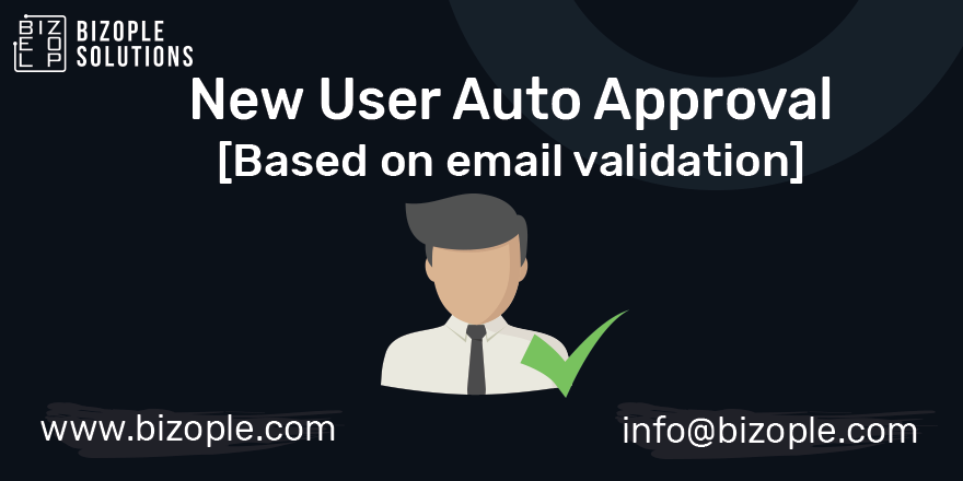 New User Auto Approval | Bizople
